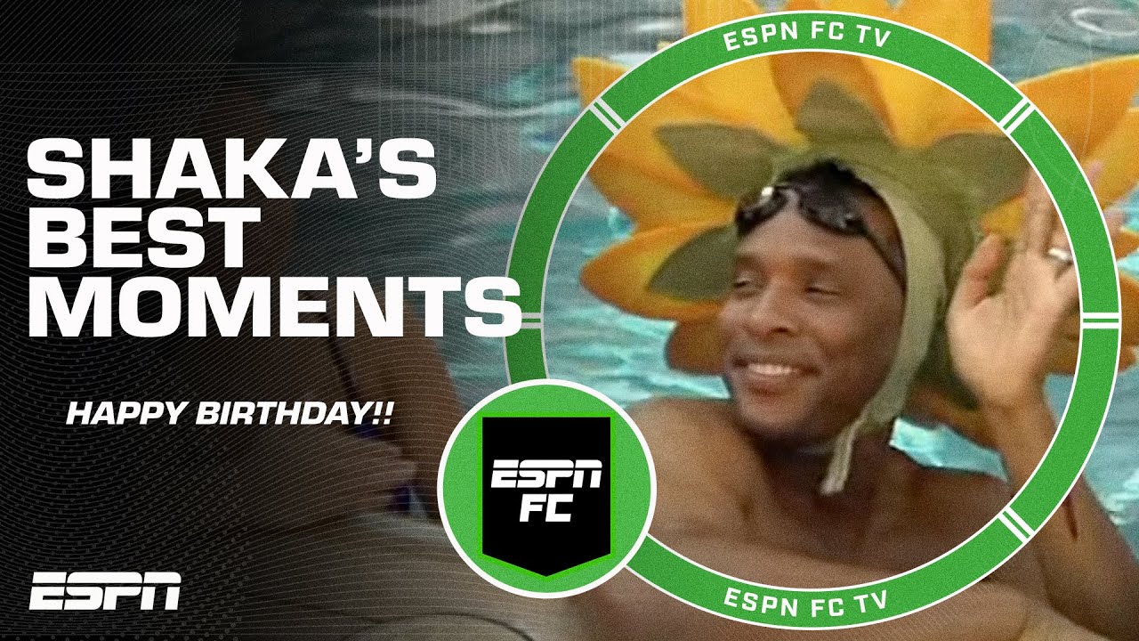 HAPPY BIRTHDAY 🎂 Shaka's best moments 🤣 | ESPN FC - YouTube