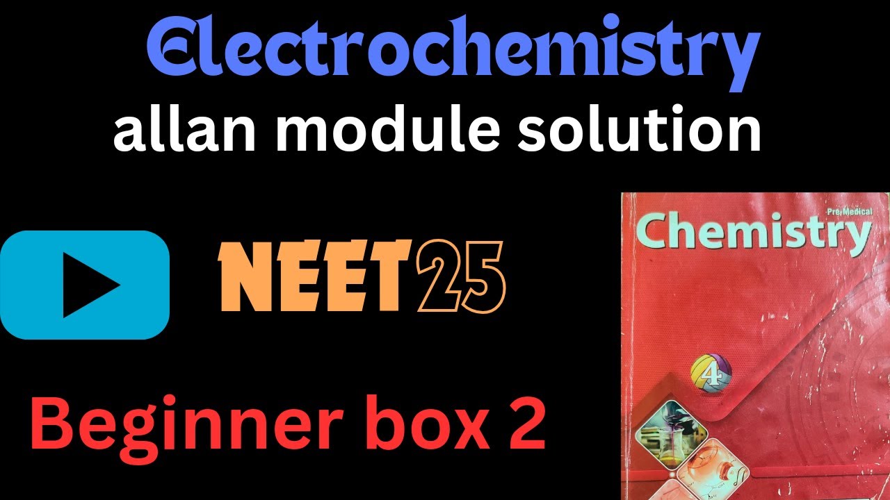 Allan module solution of electrochemistry #beginnerbox2#kota#NEET2025 ...