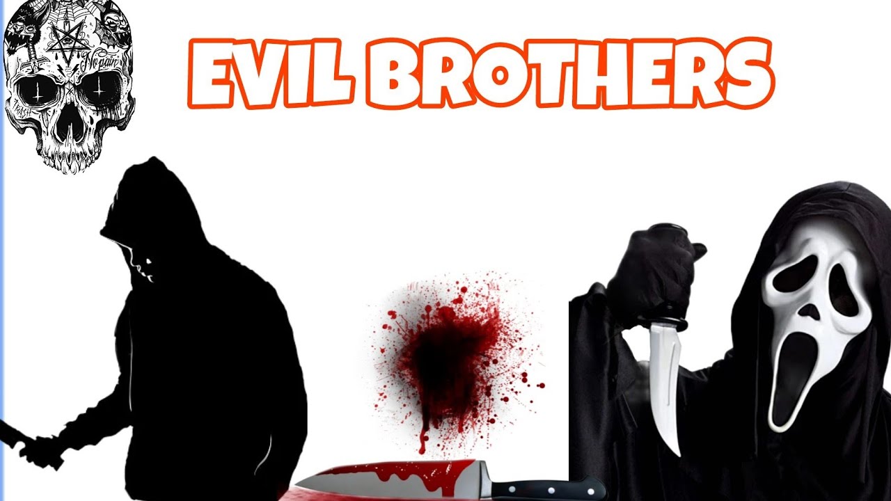 THE EVIL BROTHERS | PART 1 - YouTube
