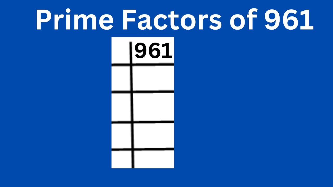 Prime factors of 961 - YouTube
