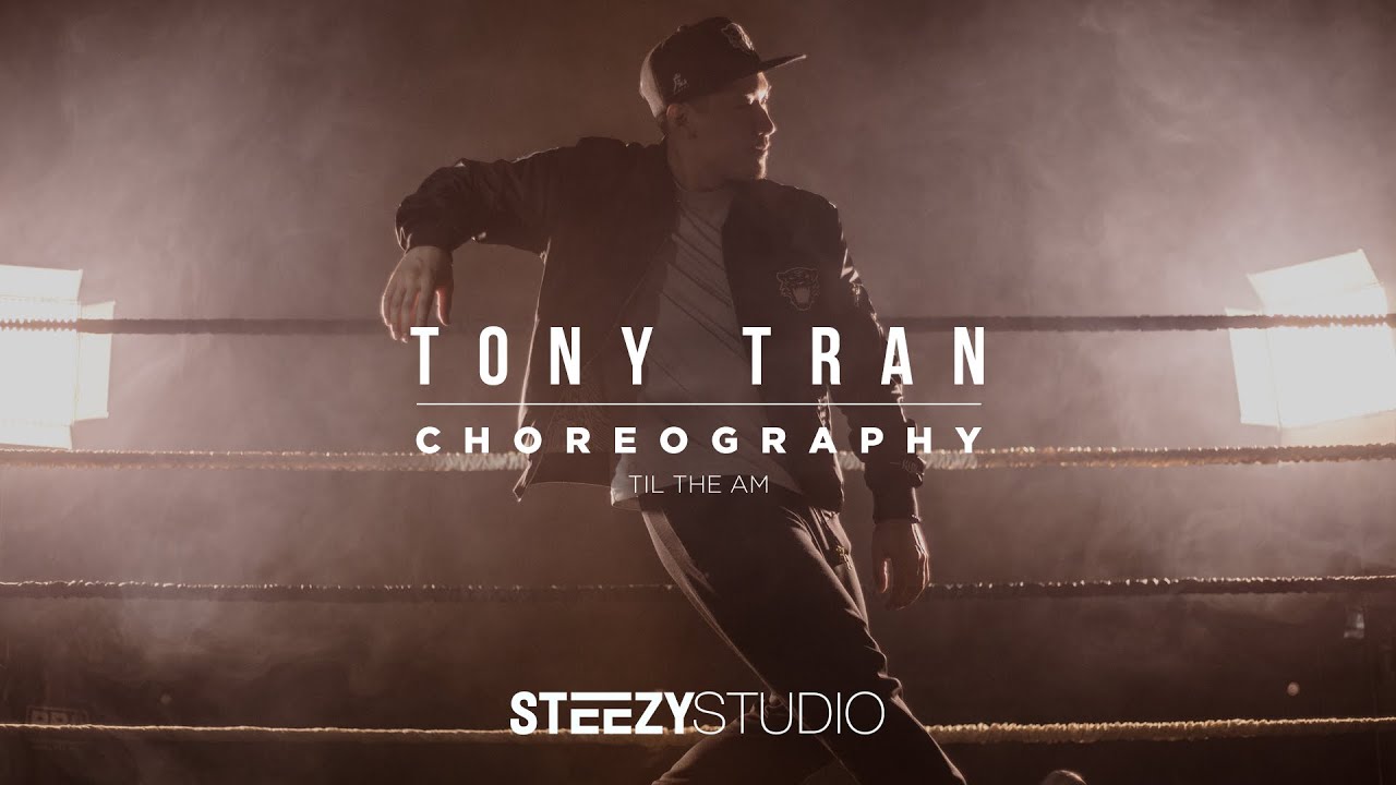 Tony Tran Choreography - Til The Am | STEEZY Studio - YouTube