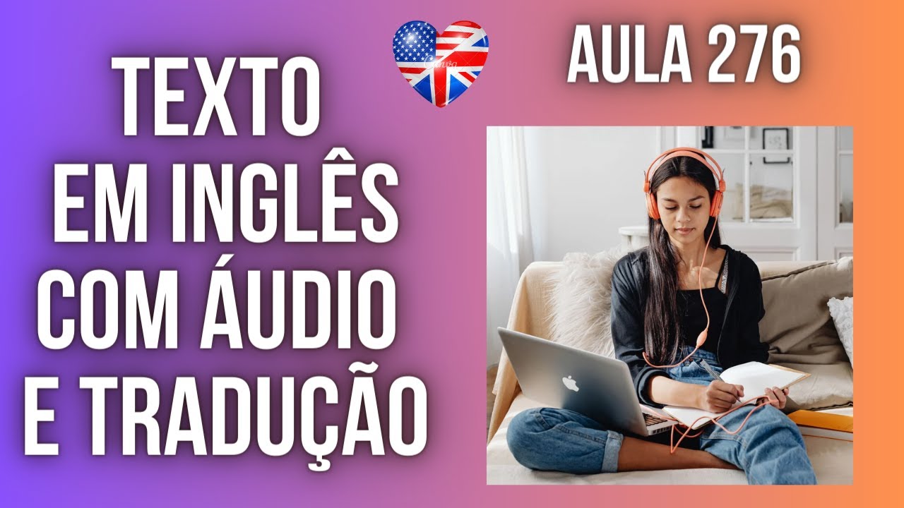 APRENDA INGLÊS COM LEITURA GUIADA - TEXTO EM INGLÊS COM ÁUDIO E ...