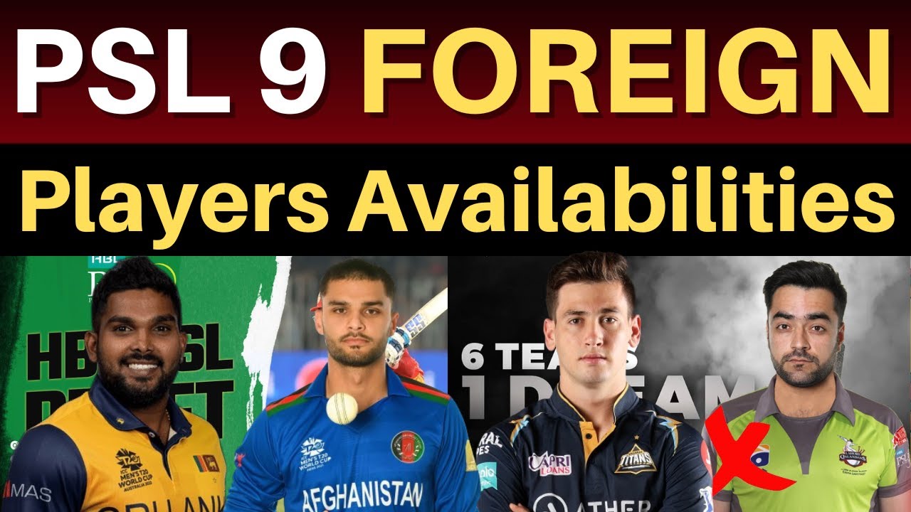 PSL 9 🚨 All Teams Foreign Players Availabilities | PSL 2024 Mini Draft ...
