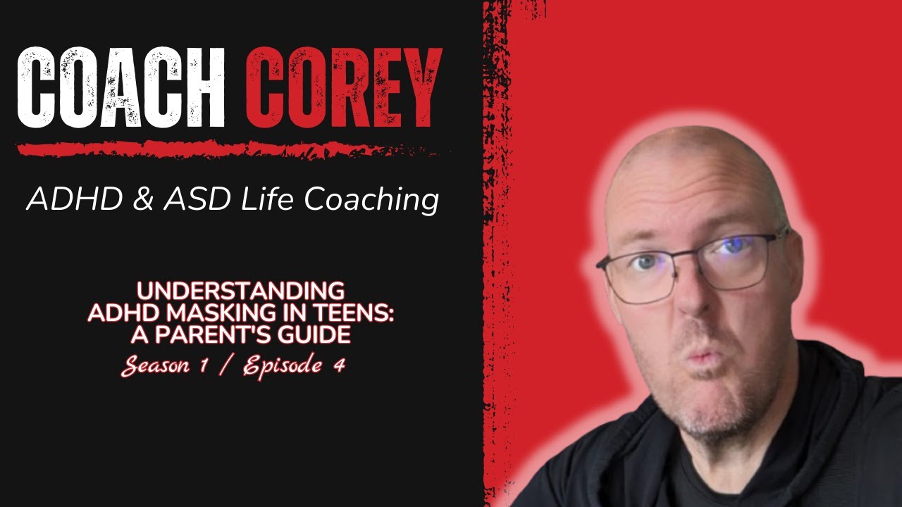 Understanding ADHD Masking in Teens: A Parent's Guide - YouTube