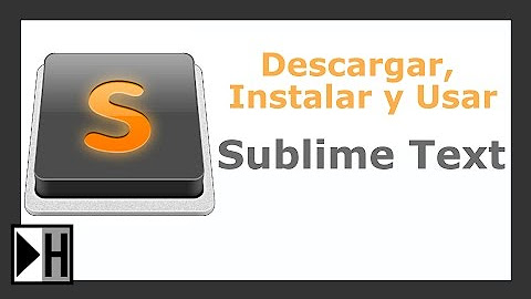 Sublime Text (HTML, CSS, JavaScript y PHP) - YouTube