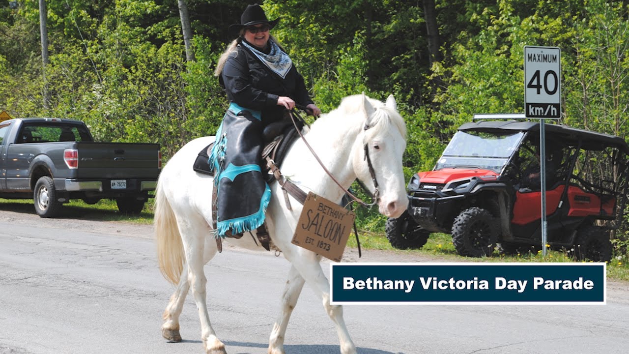 The Bethany Victoria Day Parade (The Heartbeat of Bethany, Ontario ...