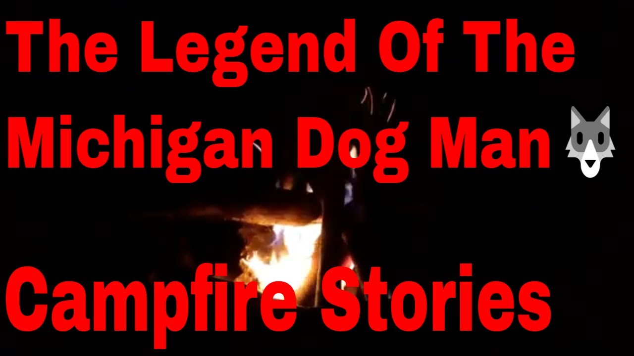 The Legend OF The Michigan Dogman Luther Michigan Campfire Story - YouTube