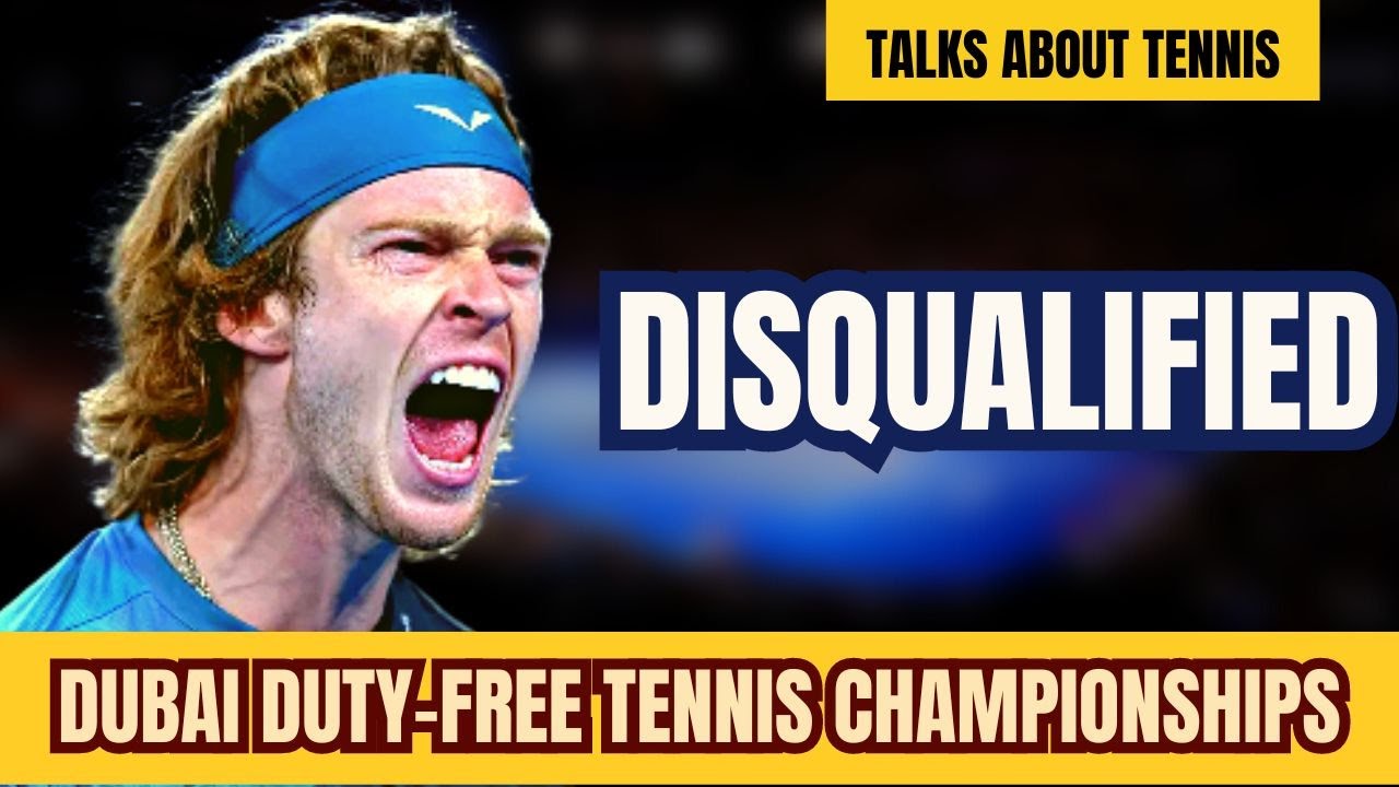 Andrey rublev was disqualified after yelling at a line judge| Tennis ...