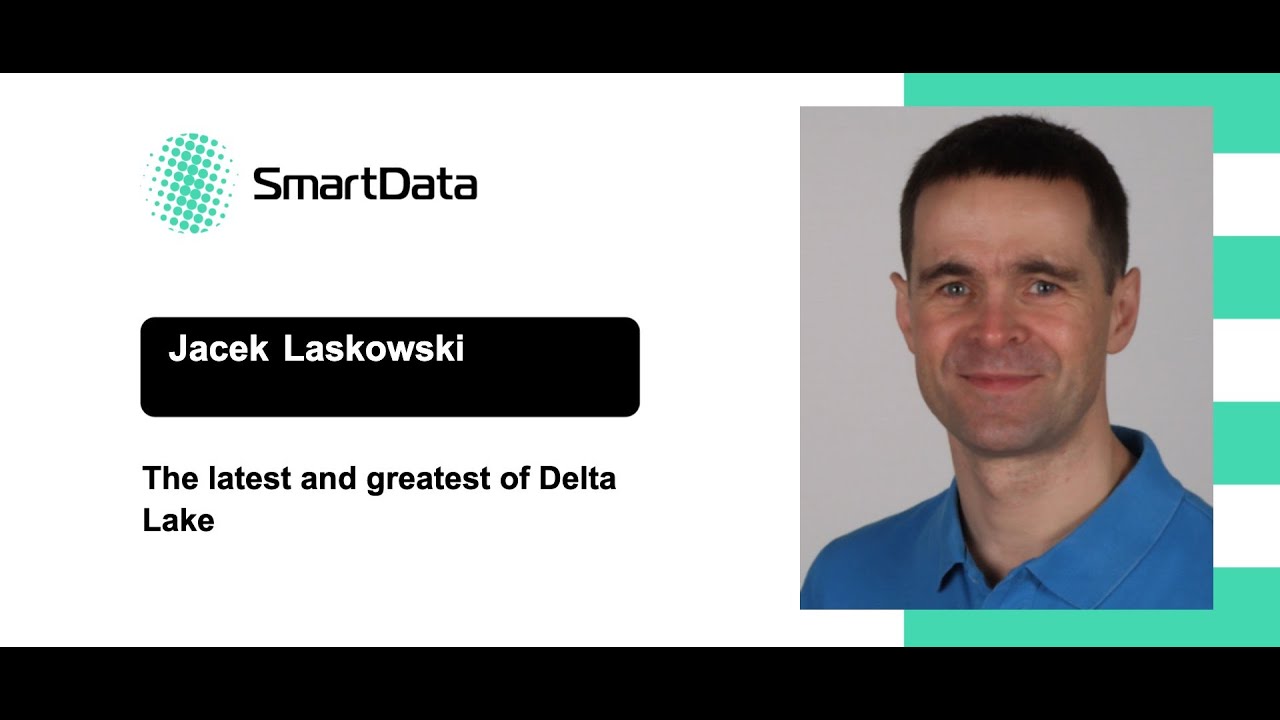 Jacek Laskowski — The latest and greatest of Delta Lake - YouTube