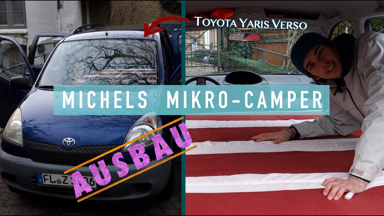 MIKRO-CAMPER selber ausbauen - komplett | Toyota Yaris Verso - YouTube