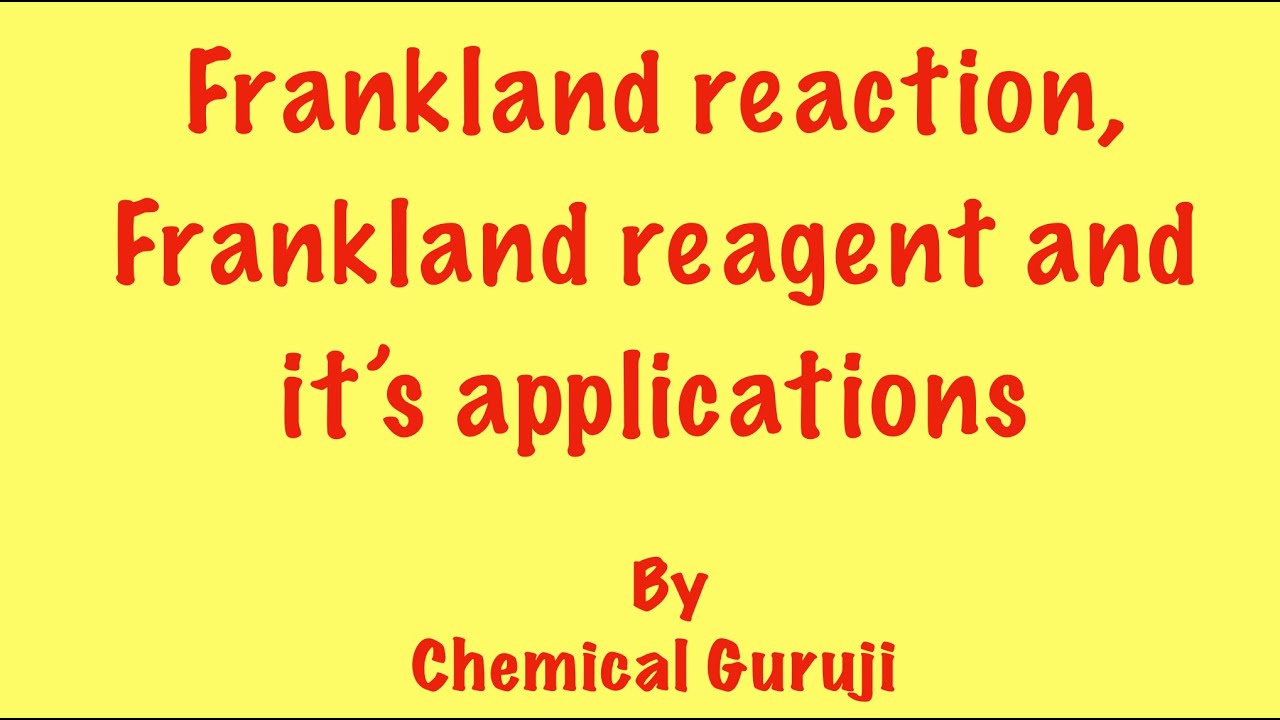 Frankland reaction, Frankland reagent and it’s applications - YouTube