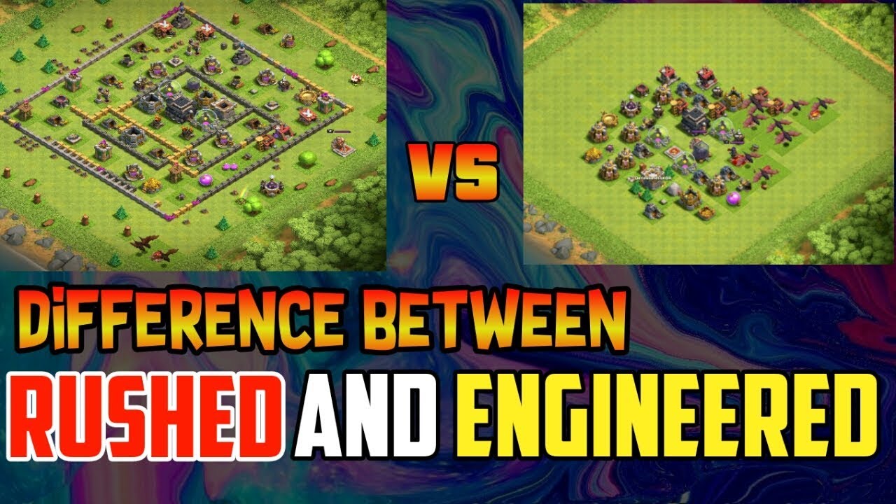 DIFFERENCE BETWEEN ENGINEERED BASE AND RUSHED BASE•Clash Of Clans ...