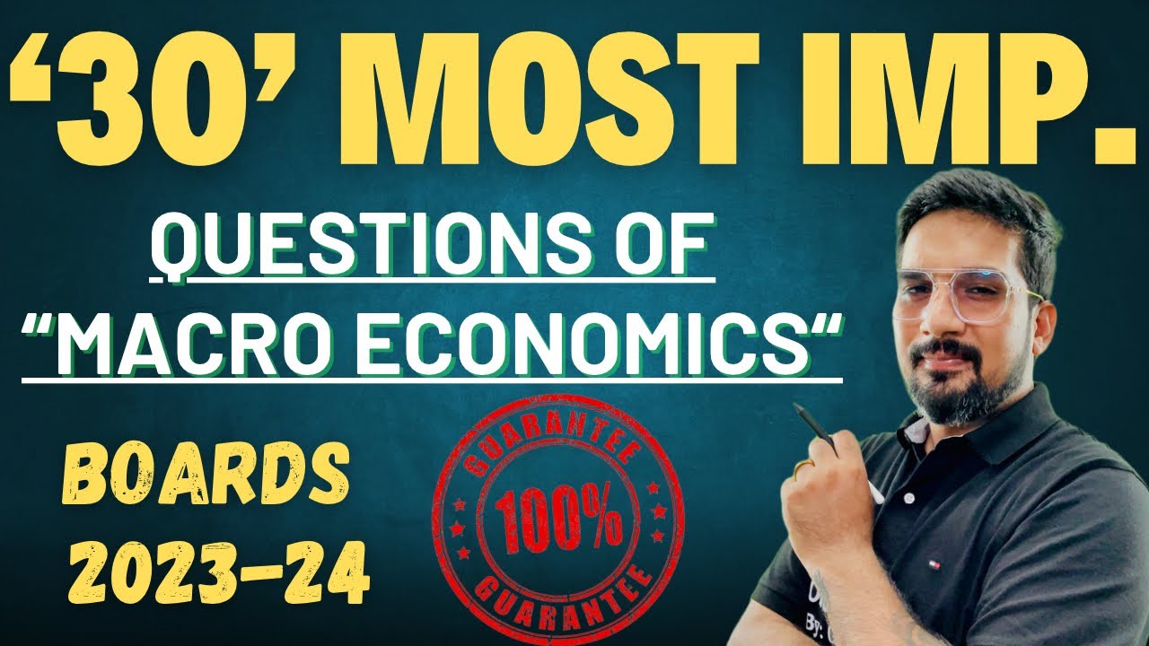 30 most important 🔥 guaranteed 💯 questions | Macro economics class 12 (Boards 2023-24) - YouTube