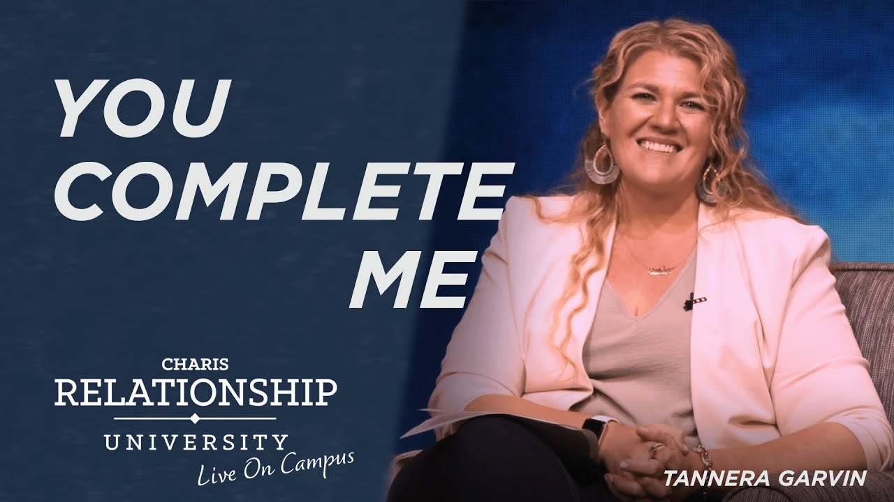 You Complete Me - Tannera Garvin @ Relationship University September 4 ...