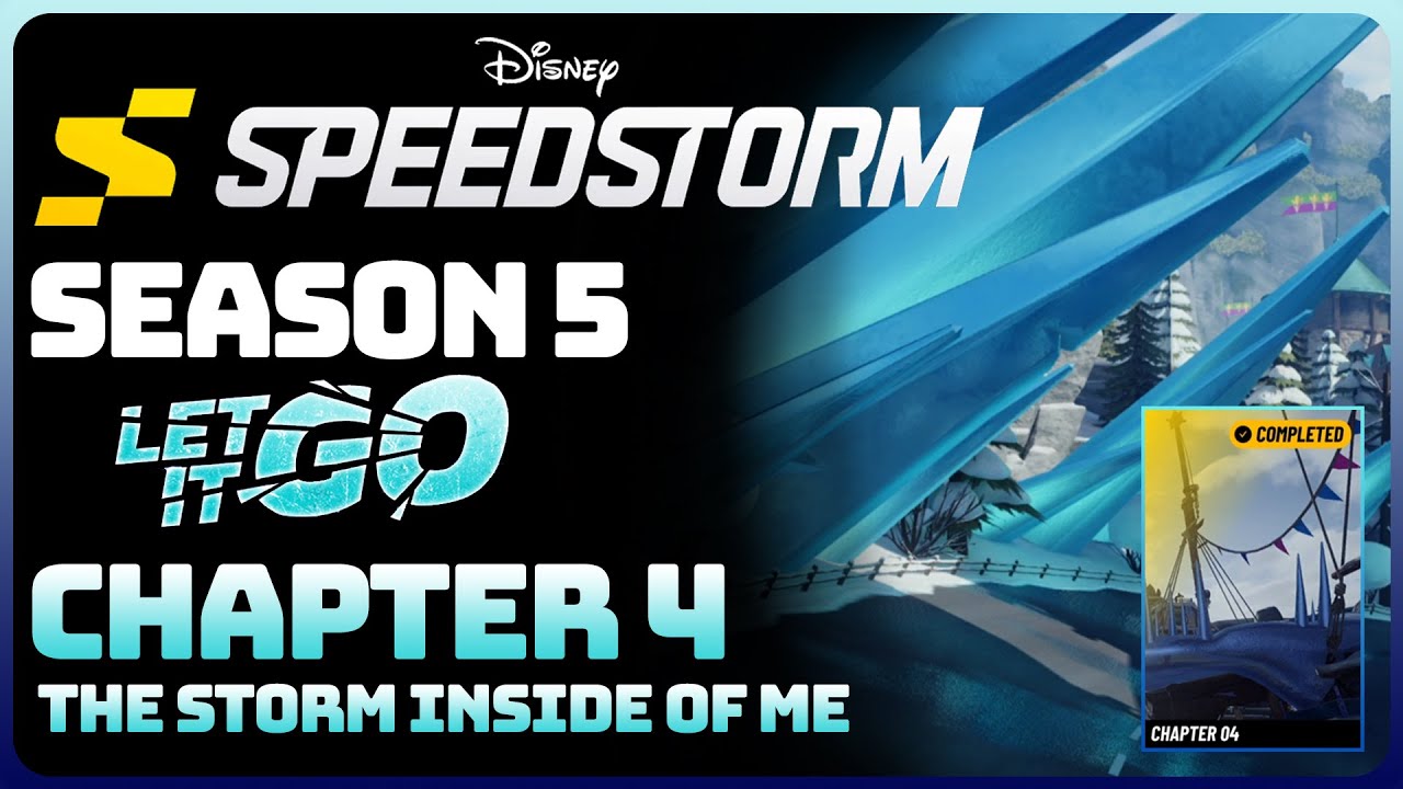Disney Speedstorm - Season 5: Let It Go || Chapter 4 - The Storm Inside ...