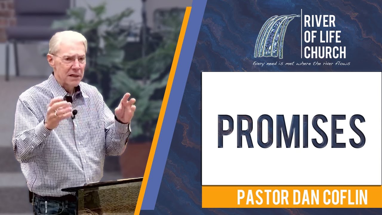 "Promises"- Pastor Dan Coflin - YouTube