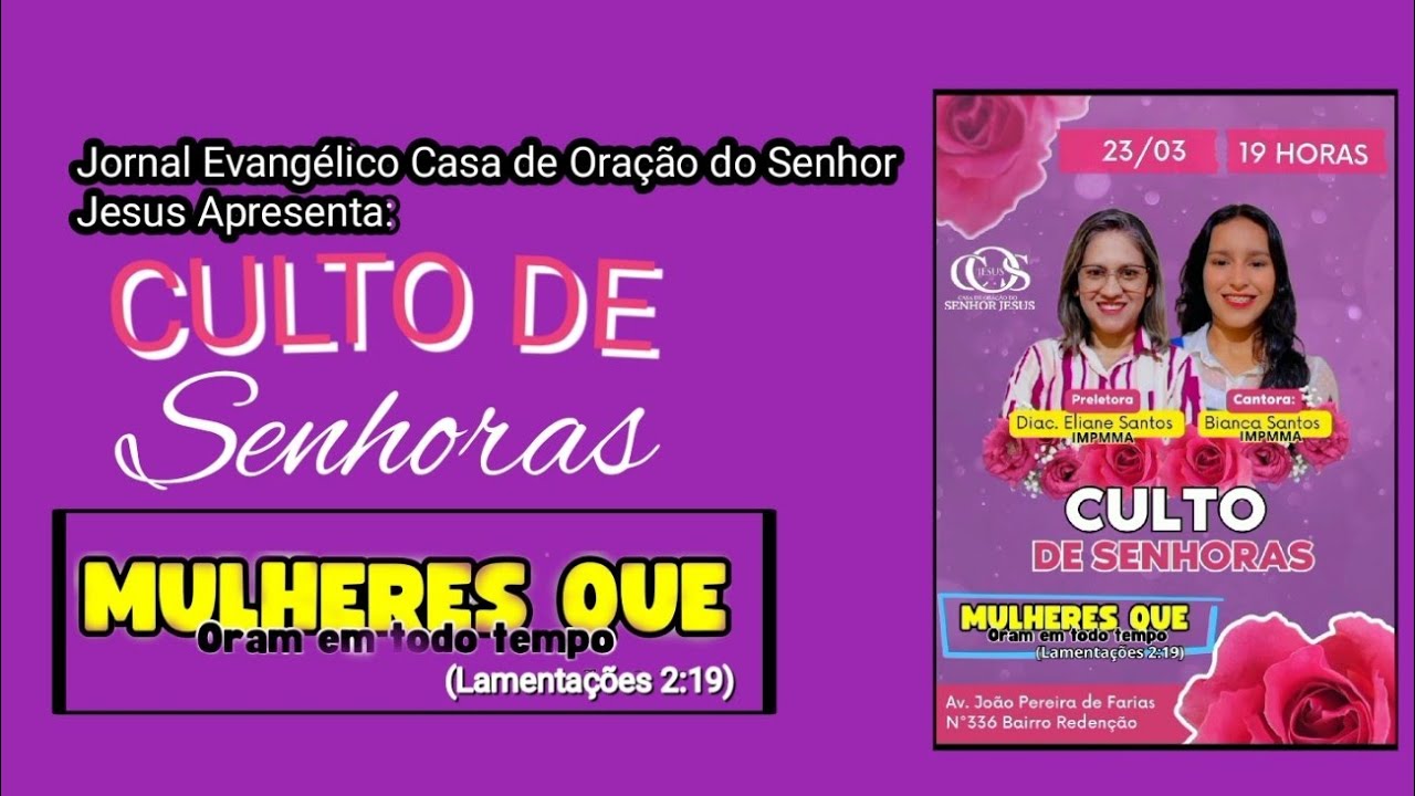 Culto De Senhoras Igreja Casa De Oração Do Senhor Jesus Parnarama