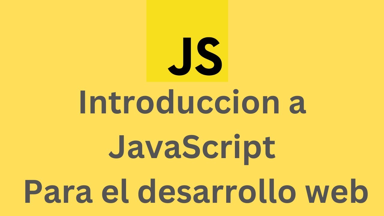 Introducción a JavaScript para el Desarrollo Web - YouTube