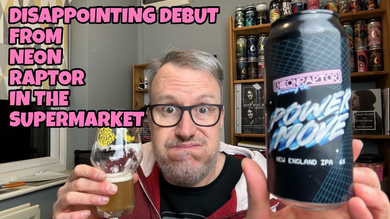 Power Move IPA from Neon Raptor *New Morrisons Beer* - YouTube
