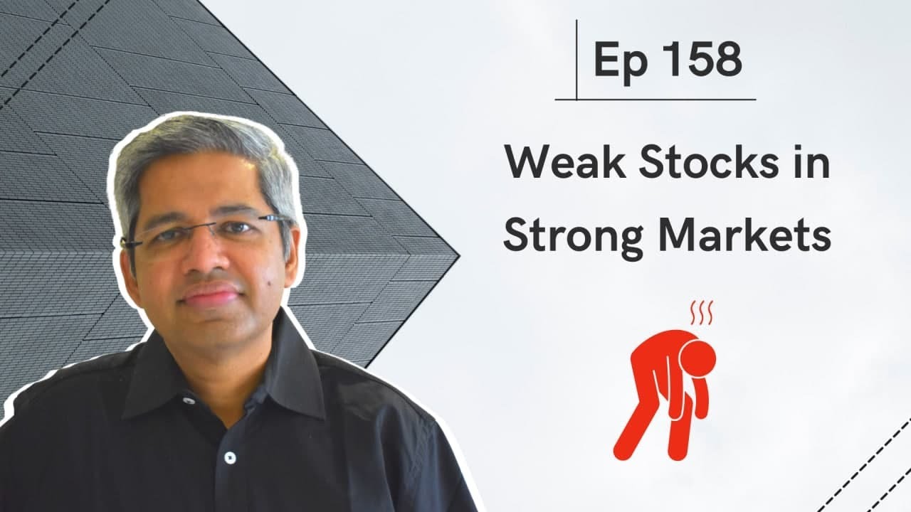Weak Stocks in Strong Markets | Ep 158 | WeekendInvesting Daily Bytes ...