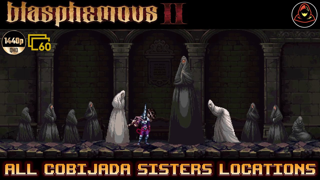 [Game Guide]: Blasphemous 2 - All Cobijada Sister Locations - YouTube