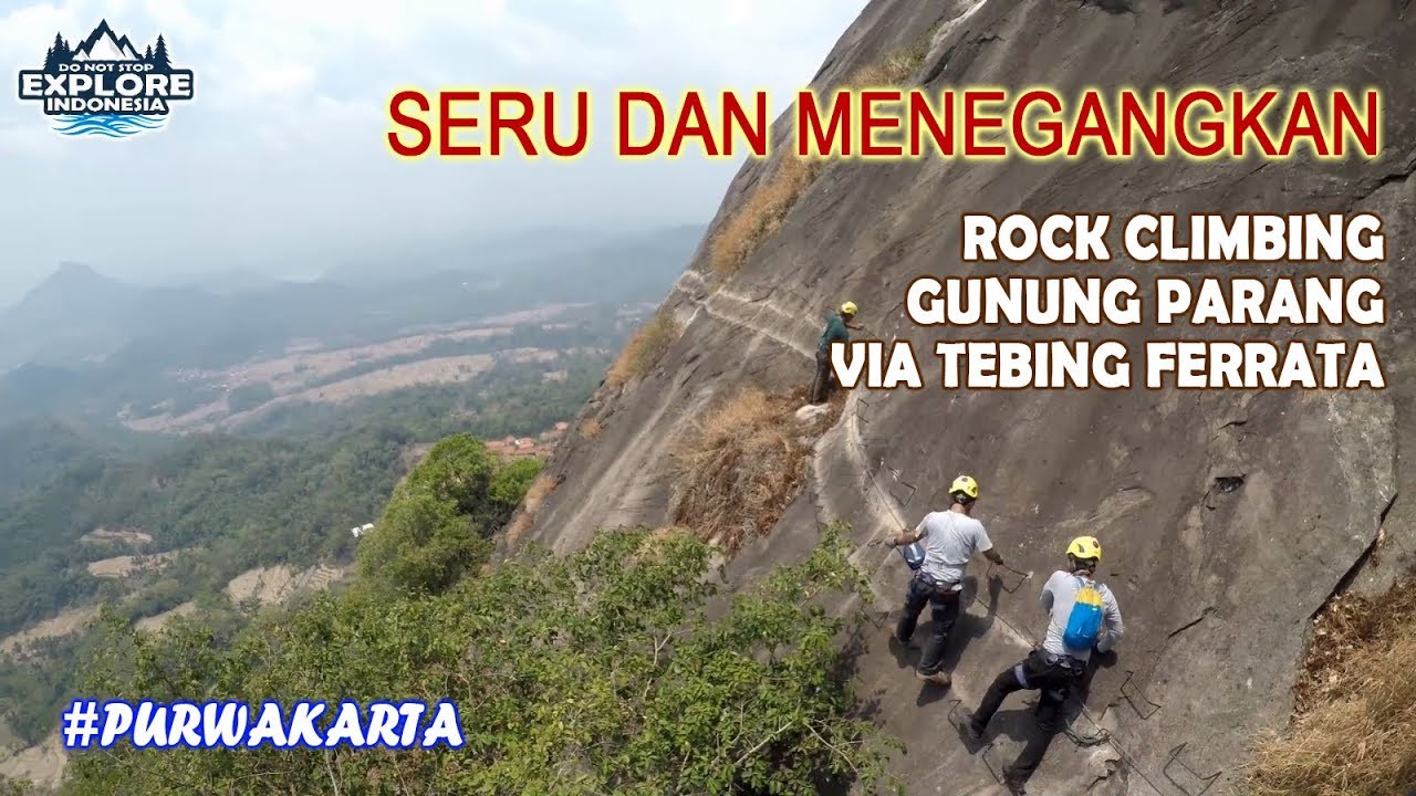 [TRIP PURWAKARTA] Panjat Tebing Ferrata Gunung Parang Purwakarta, jarak ...
