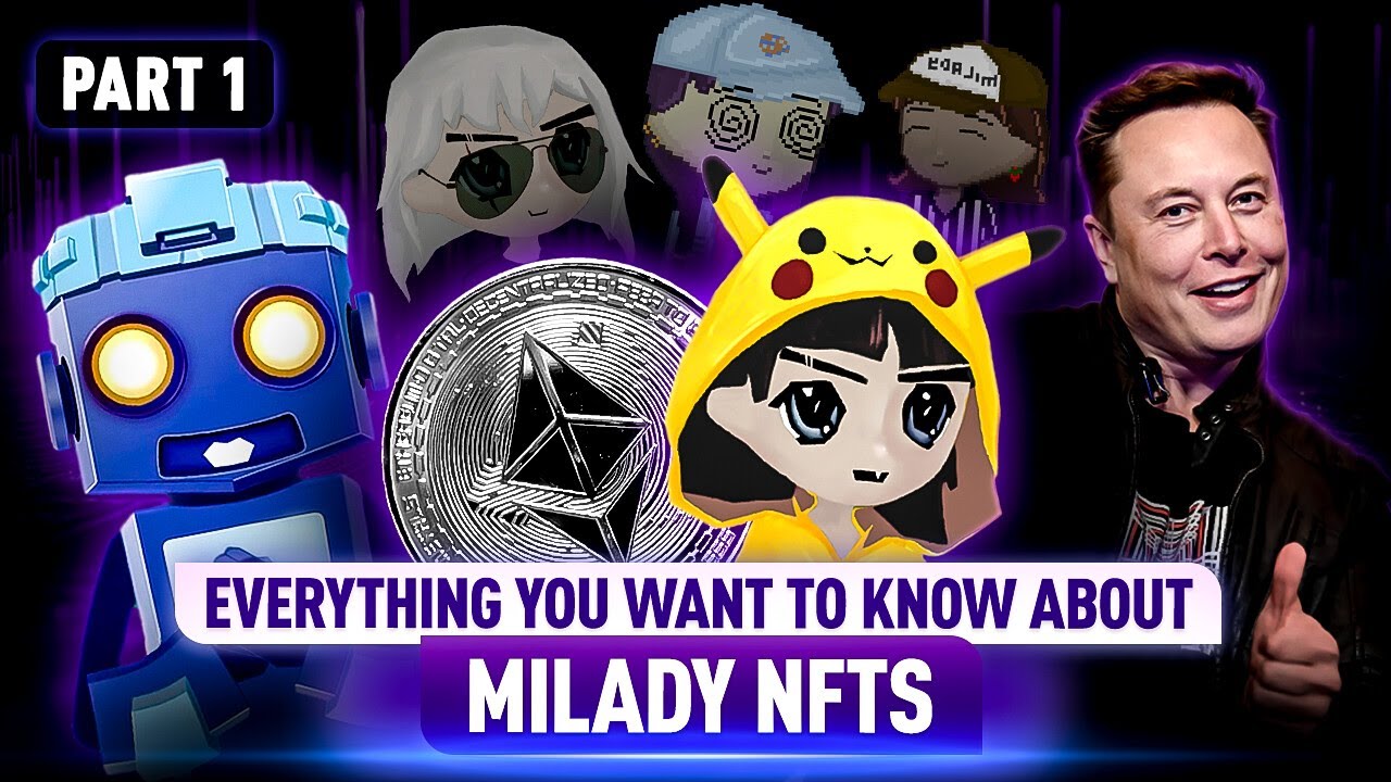 From $150 to $140M: The Wild Rise of Milady NFTs! 🚀 Part 1 - YouTube