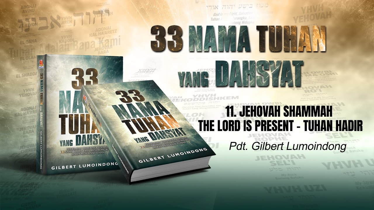 11. Jehovah Shammah - The Lord is Present - Tuhan Hadir - YouTube