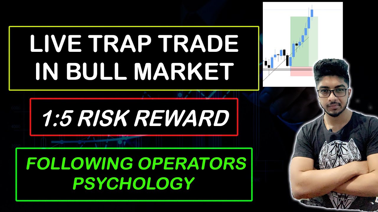 Live Trade of Trap Trading Setup | 1:5 Risk Reward - YouTube