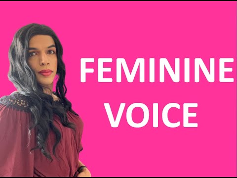 How to build a FEMININE VOICE for crossdressers and transgender people ...