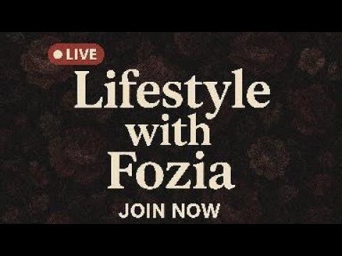 Life style with Fozia is live joine Now 🤝10/9/2025 - YouTube