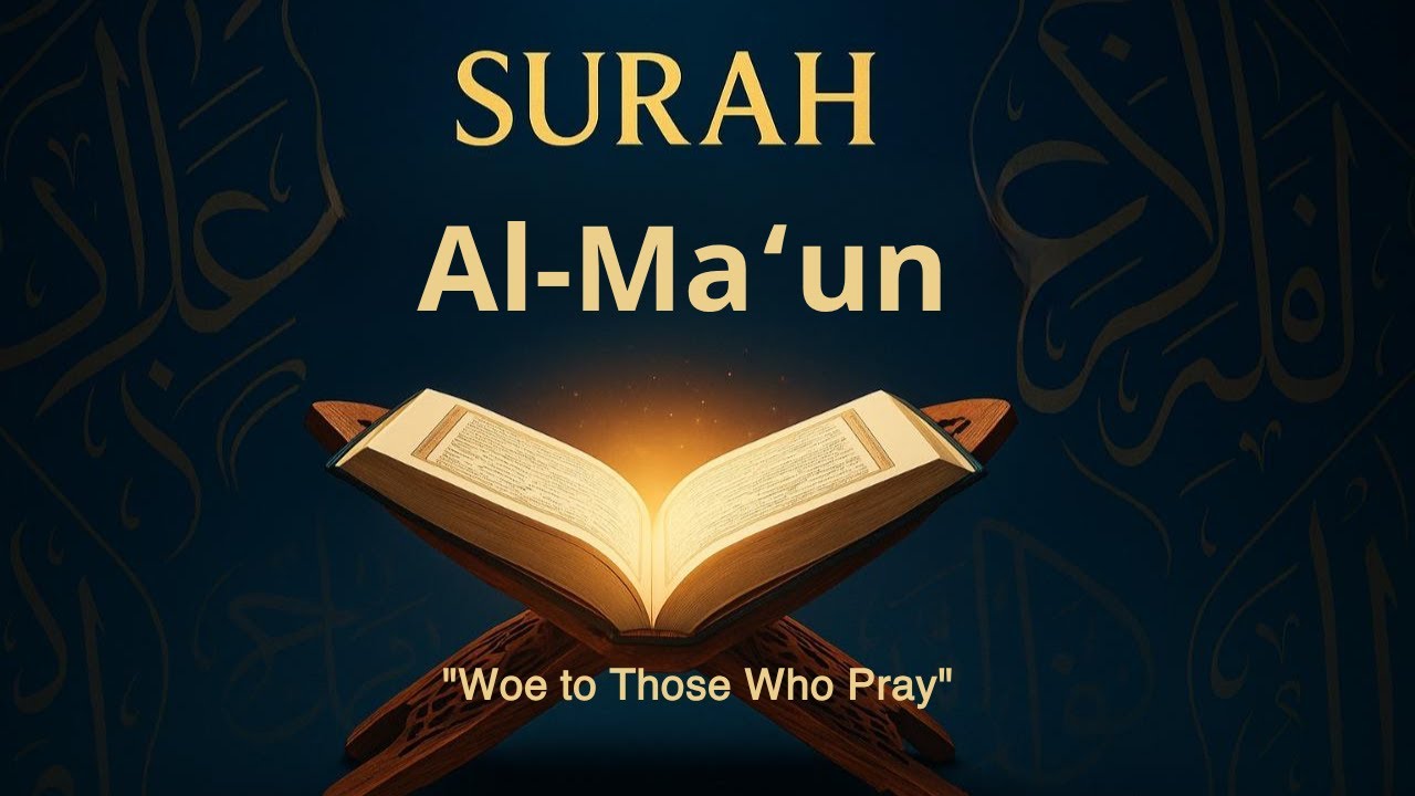 Surah Al-Ma'un Muhammad Al-Fakih Recitation Quran Tafsir & Deep Meaning ...