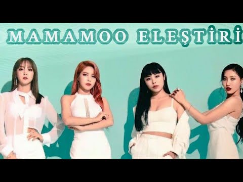 MAMAMOO ELEŞTİRİ \
