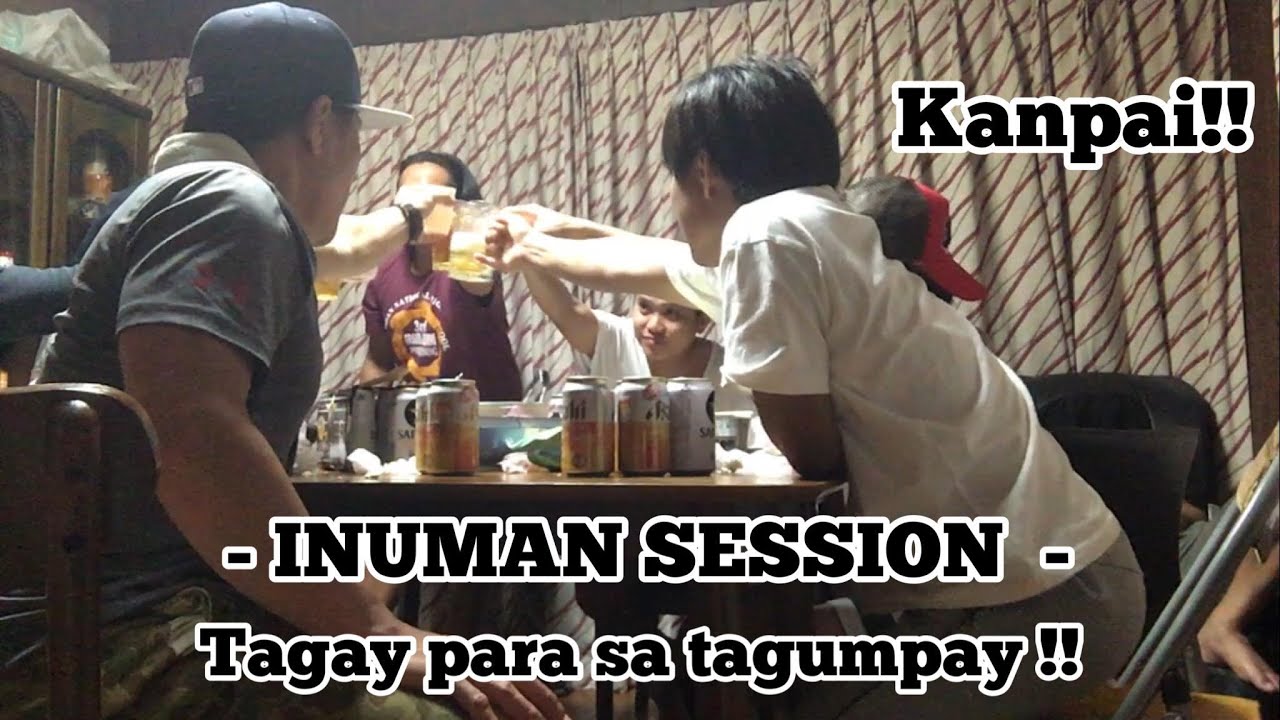 INUMAN SESSION (Tagay para sa tagumpay) - YouTube