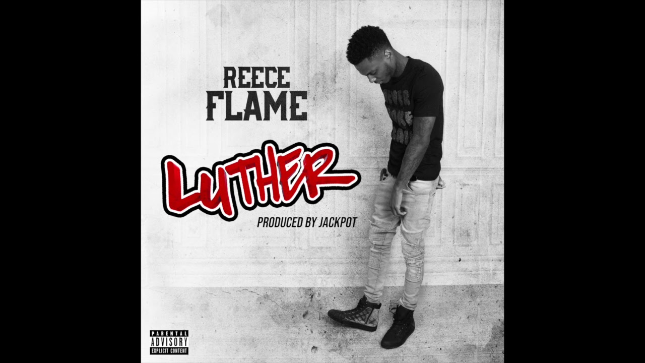 Reece Flame Luther prod. Jackpot - YouTube