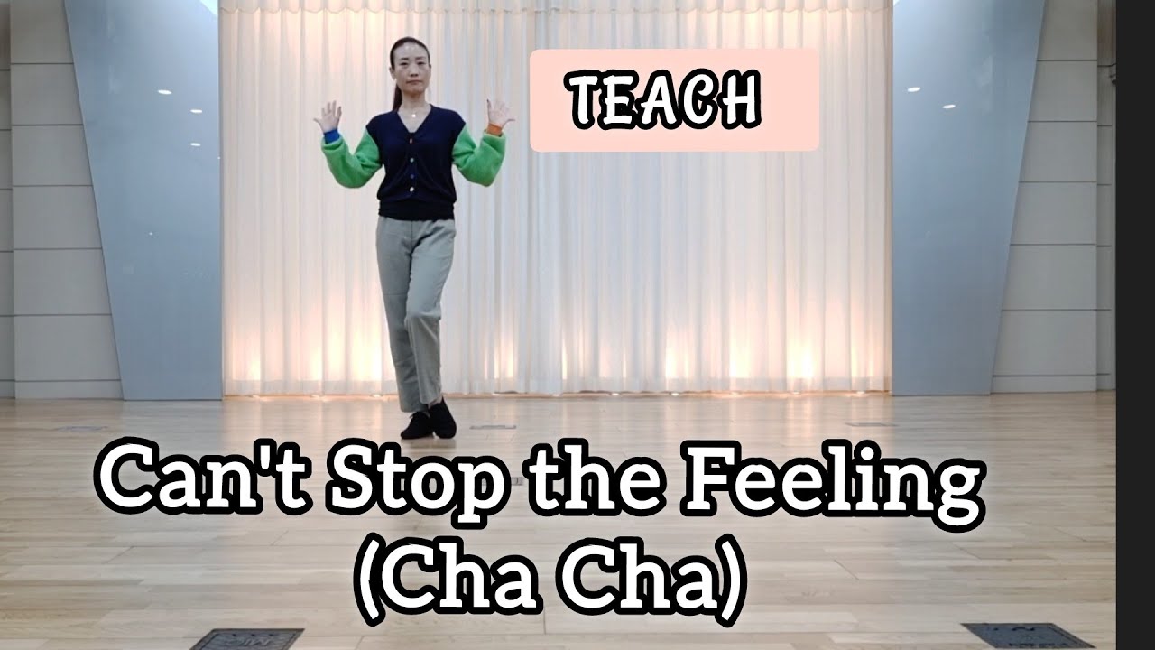 🔷️🔶️ TEACH/Can't Stop the Feeling(Cha Cha) - Beginner Level/초급차차라인댄스 ...