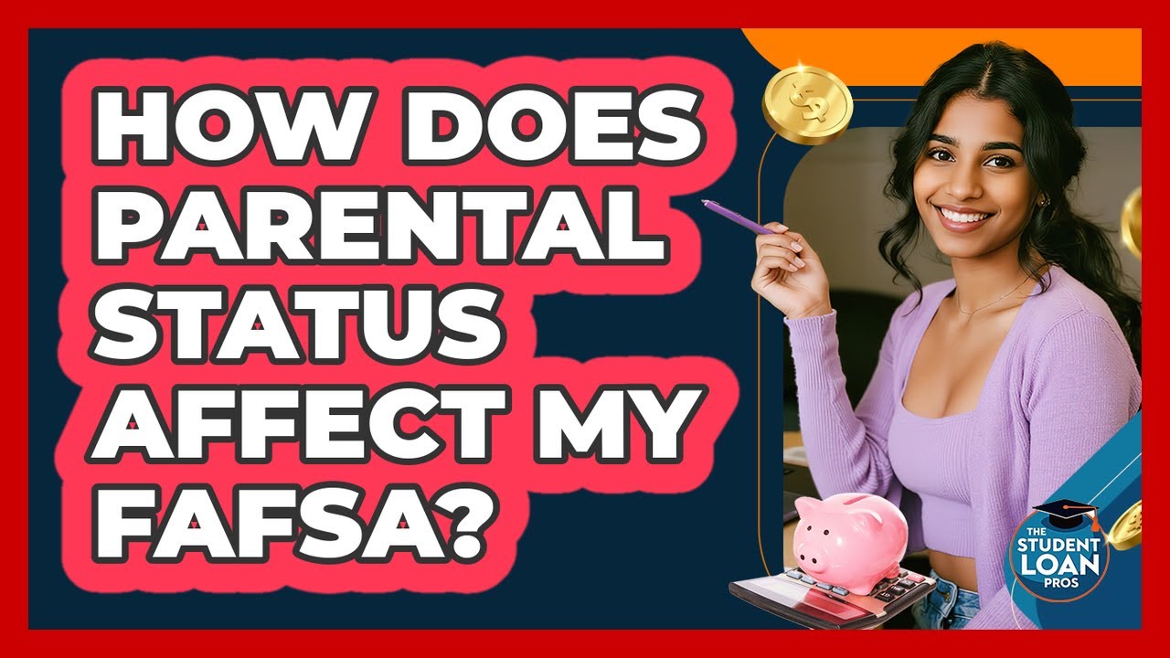 How Does Parental Status Affect My FAFSA? - YouTube