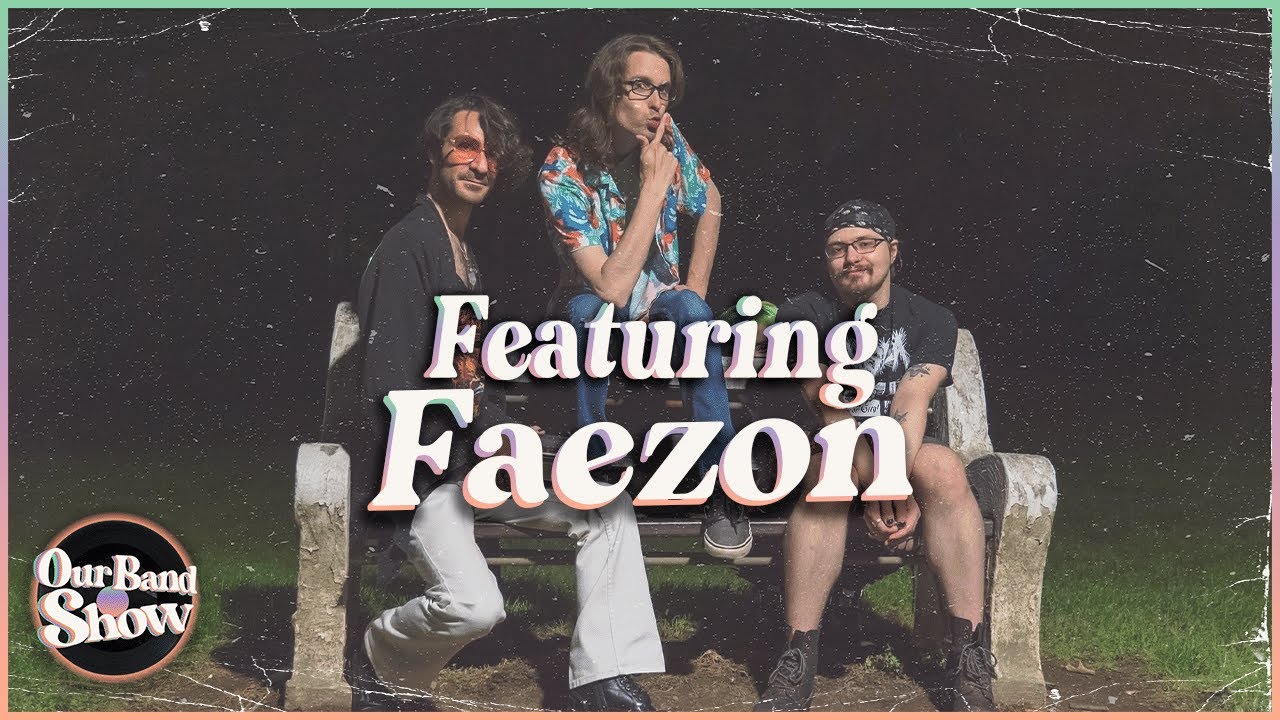 New York's brightest rising punk band Faezon | Live on Our Band Show ...