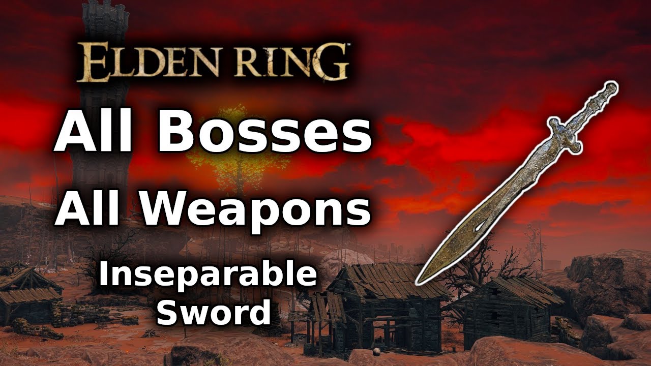 Elden Ring Inseparable Sword Playthrough || All Bosses All Weapons ...