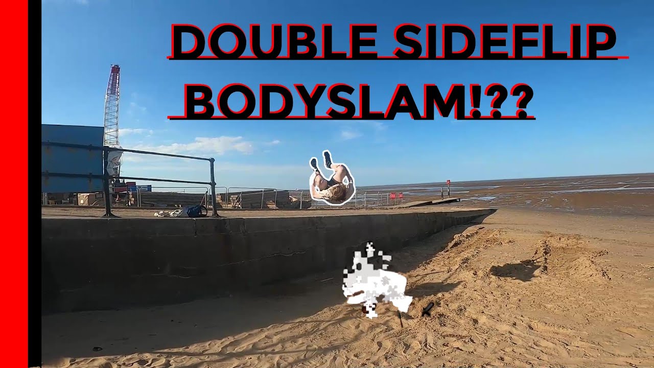 DOUBLE SIDEFLIP BODYSLAM?? - Cleethorpes/Grimsby - YouTube