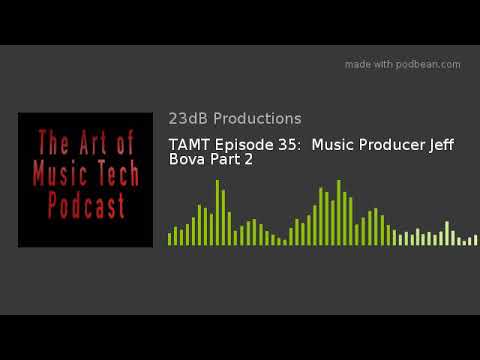 TAMT Episode 35: Music Producer Jeff Bova Part 2 - YouTube