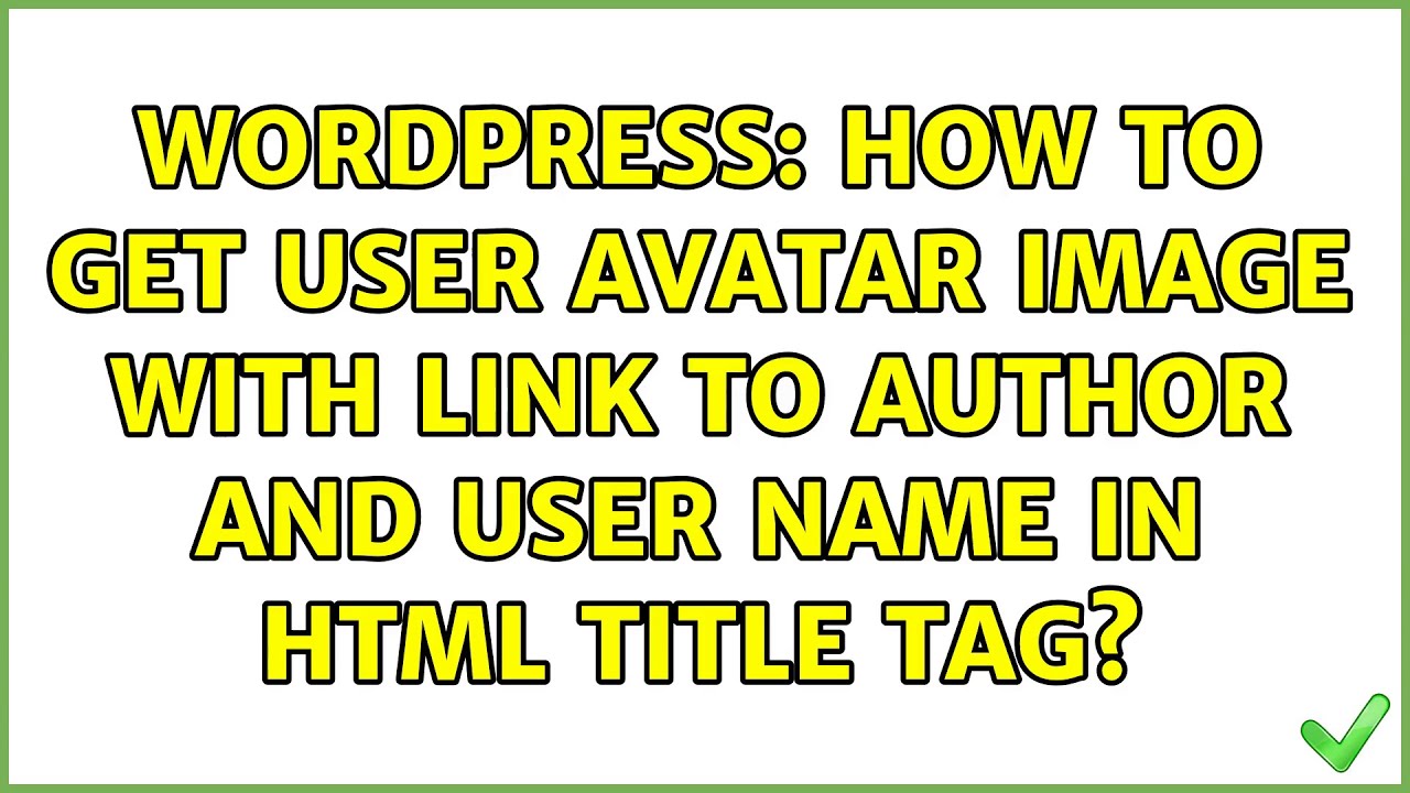 Wordpress: How to get User Avatar Image with link to Author and User ...