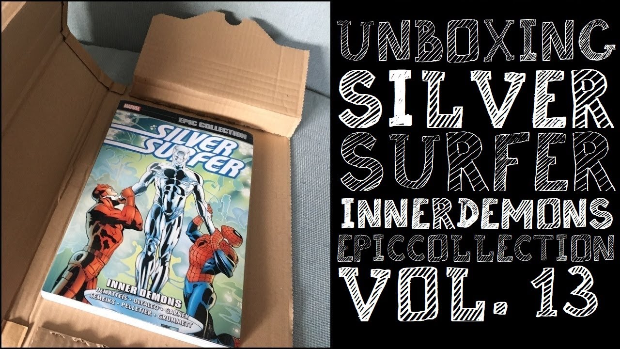 Idiot Fanboy Unboxing Silver Surfer Epic Collection: Inner Demons TPB ...