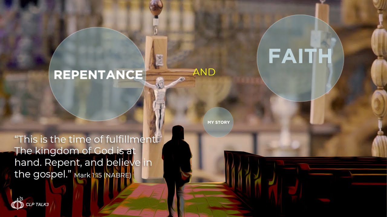 Talk 3 Repentance and Faith - YouTube