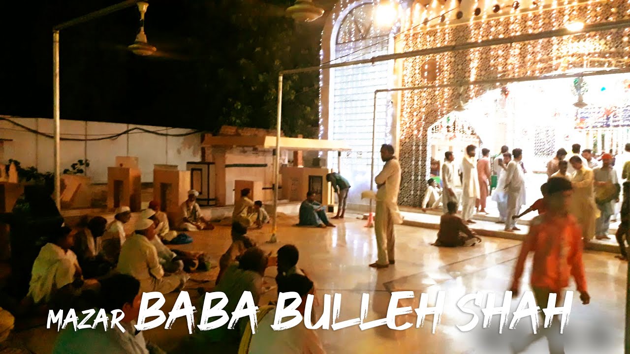 Mazar Baba Bulleh Shah | Mohsin Bhola | - YouTube