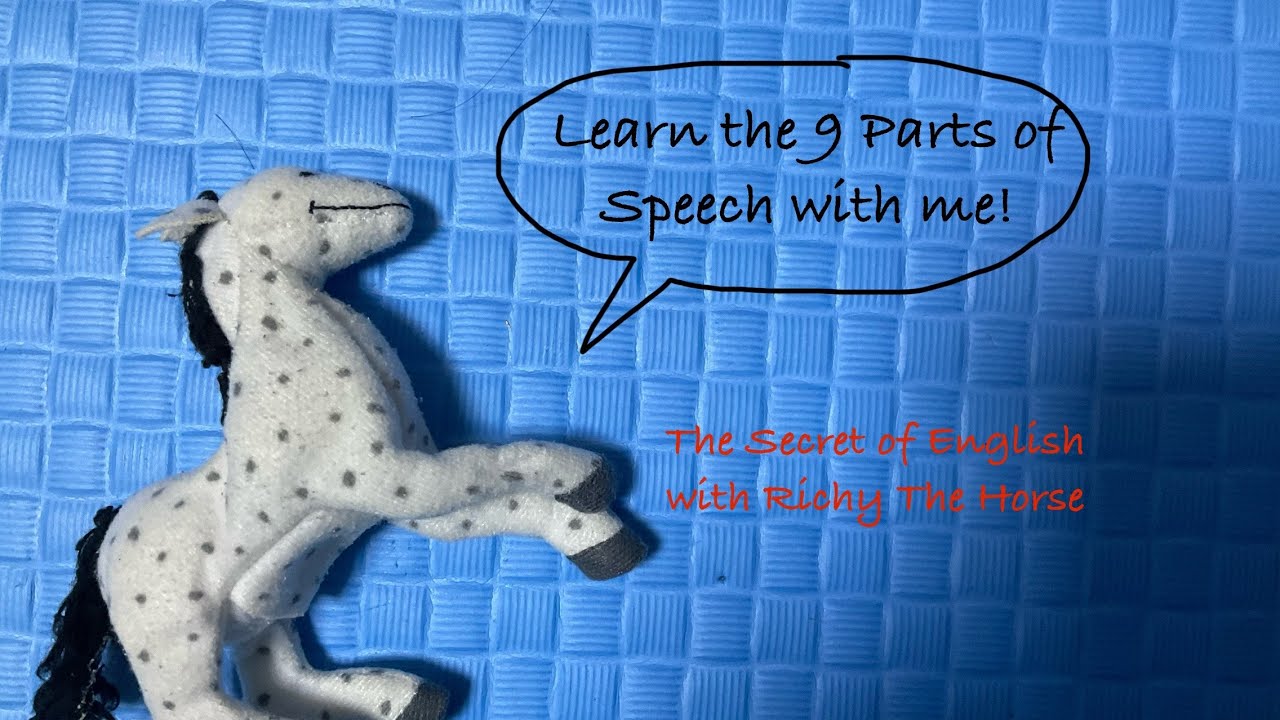 The 9 Parts Of Speech | The Secret of English with Richy|Pawsome ...