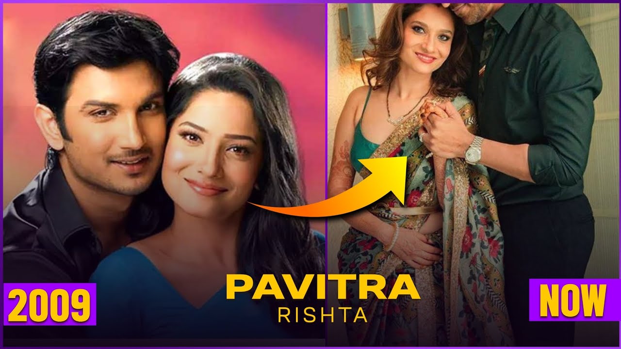 देखिए अब अर्चना कितनी बदल चुकी है 2023 तक | Pavitra Rishta Cast Then ...