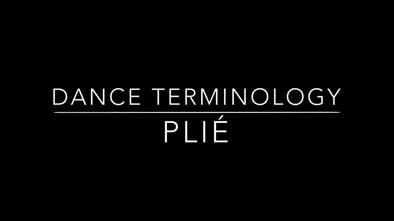 Dance Terminology- Plié - YouTube