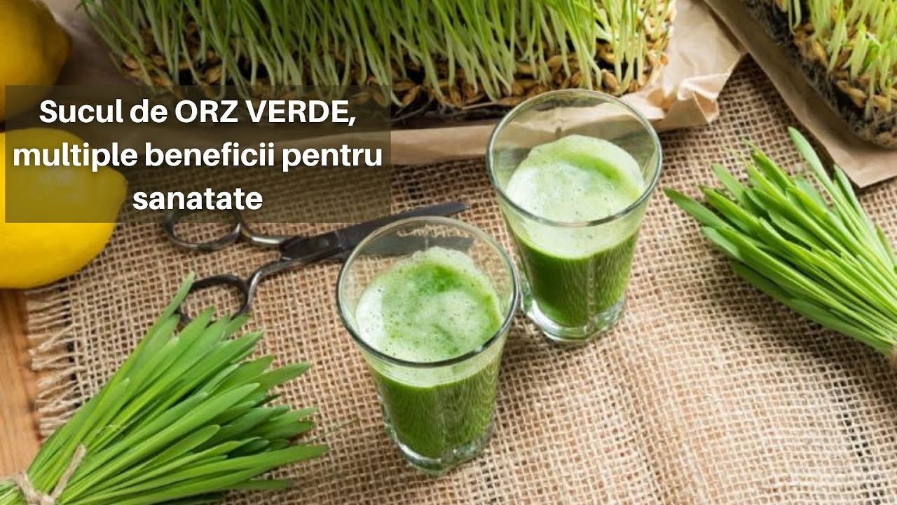 Beneficiile Sucului de ORZ VERDE pentru Sanatate - YouTube