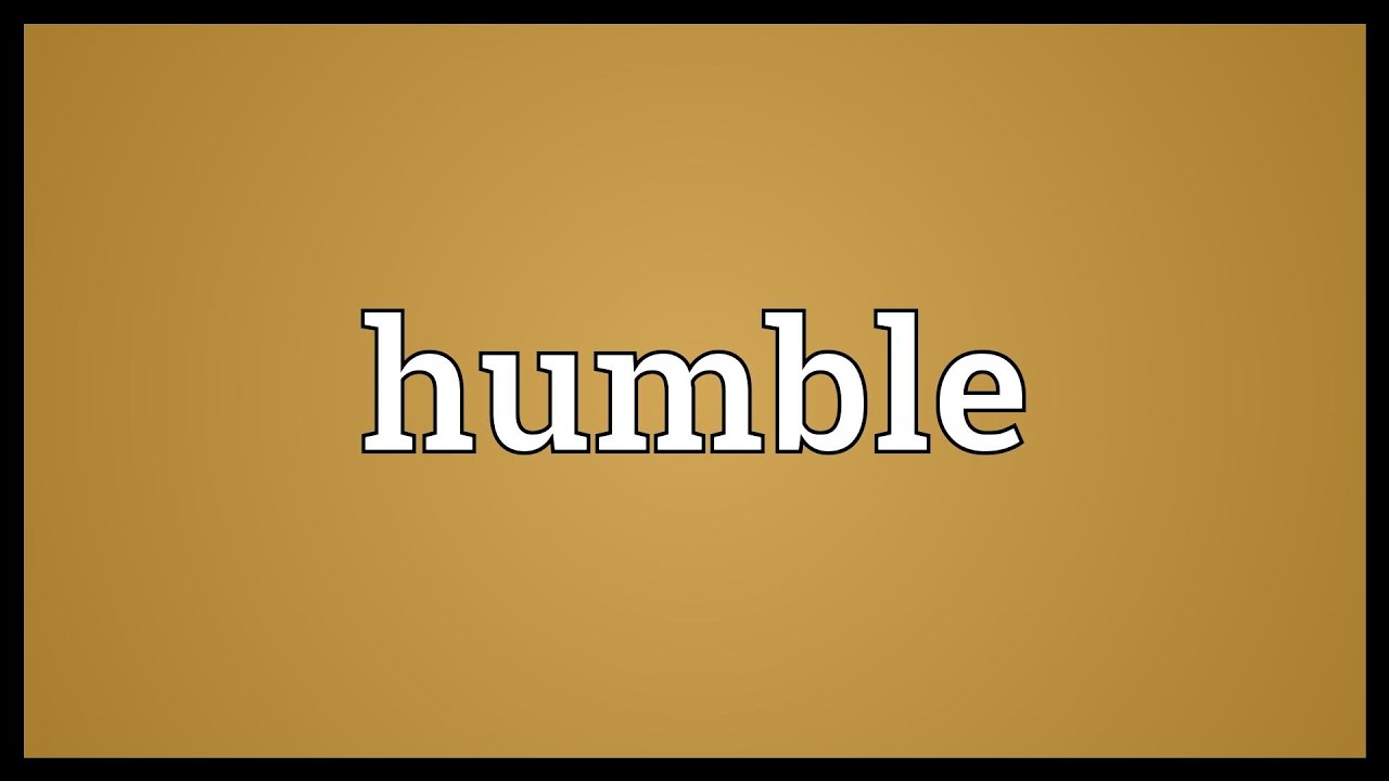 Humble Meaning YouTube